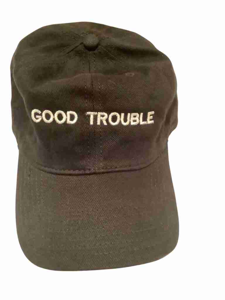 Good Trouble Hat 2107 - Embroidered Adjustable Cap for Activists - NanoHawk