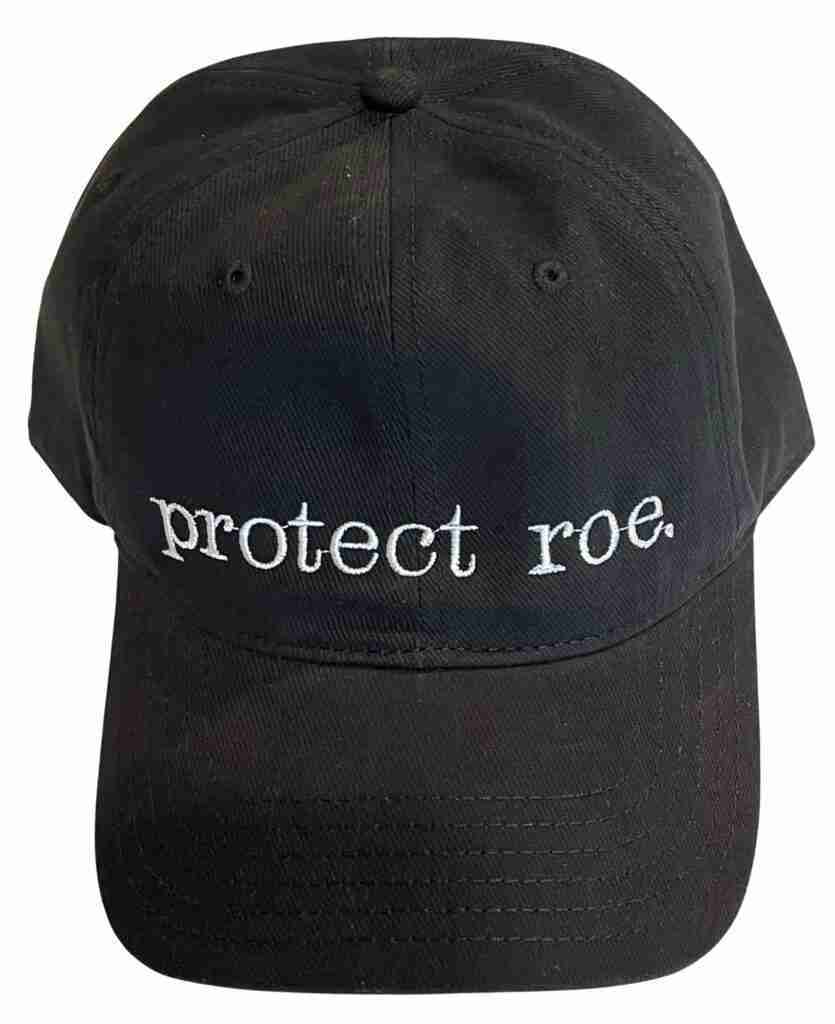 Protect Roe Hat 2204 - Embroidered Adjustable Reproductive Rights Cap ...