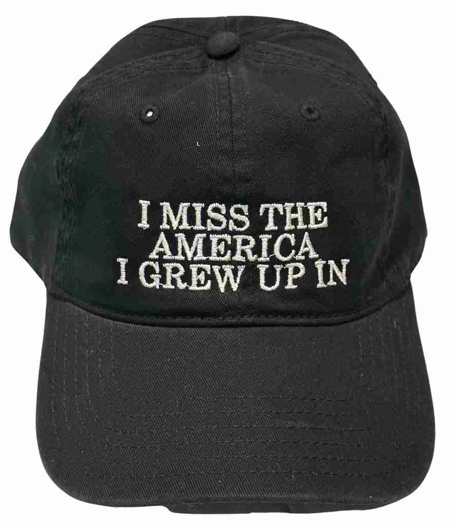 "I Miss the America I Grew Up In" Hat 2315 - Embroidered Adjustable Cap - NanoHawk