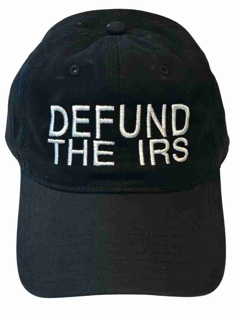 "Defund the IRS" Hat 2423 - Embroidered Adjustable Cap - NanoHawk